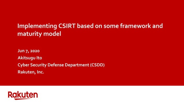 Implementing CSIRT based on some frameworks and maturity model | PPT