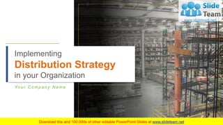 Implementing Distribution Strategy In Your Organization PowerPoint ...