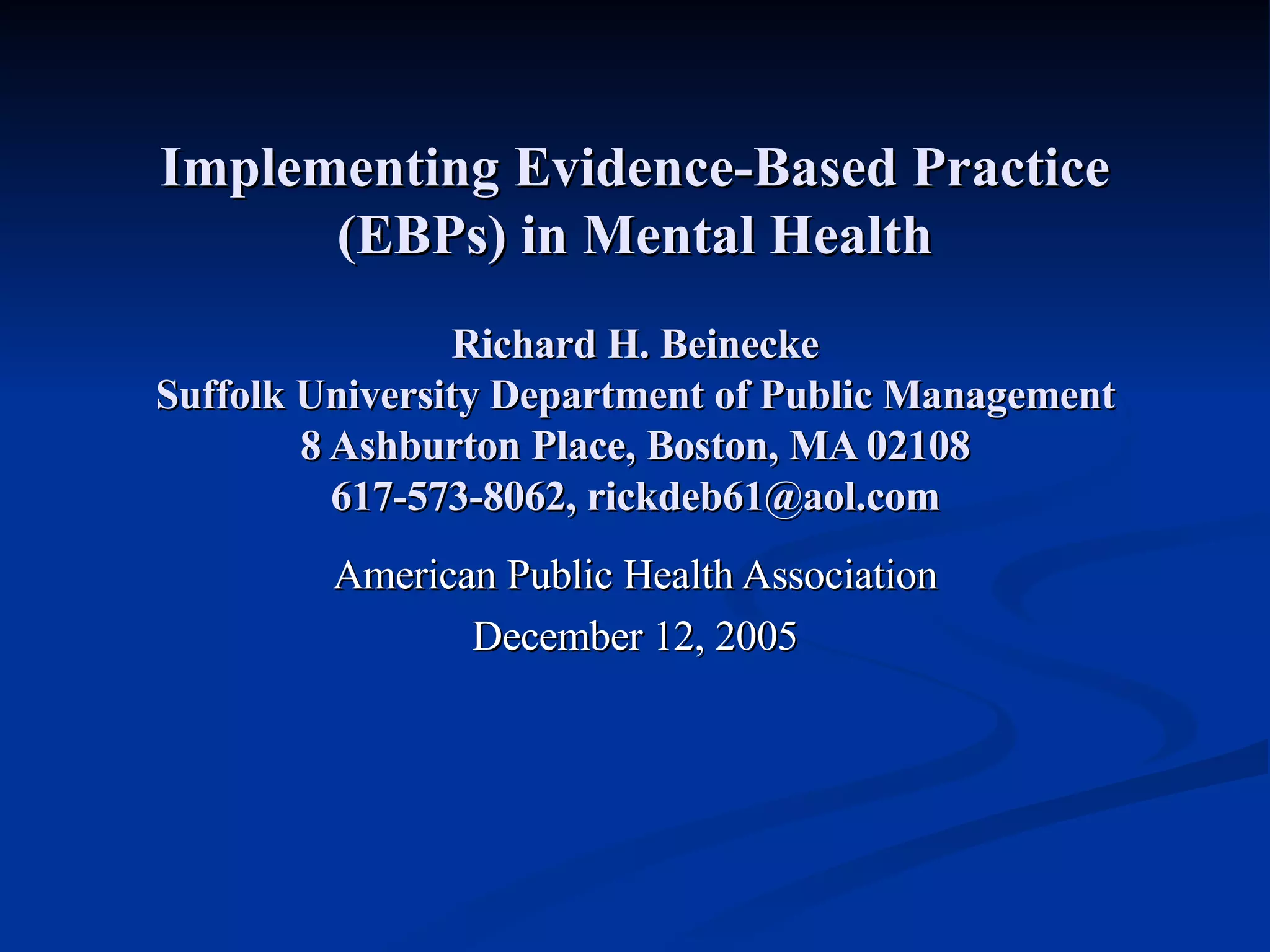 Implementing Evidence-based Practice (EBPs) in Mental Health Service Delivery | PPT