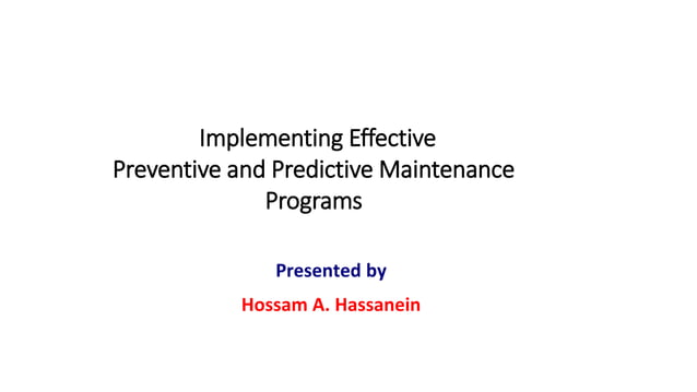 Implementing effective preventive and predictive maintenance programs ...