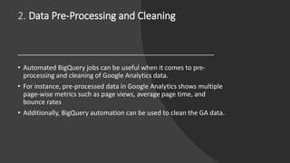 Implementing google big query automation using google analytics data | PPT