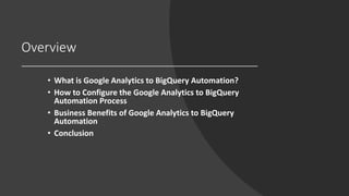 Implementing google big query automation using google analytics data | PPT