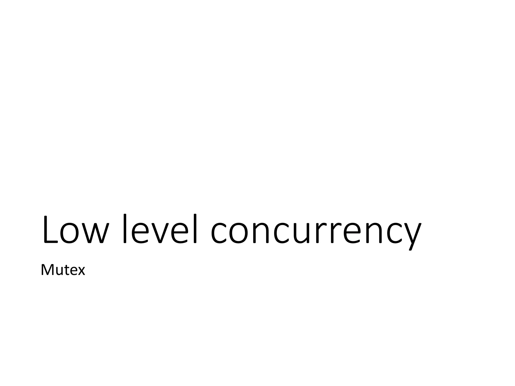 Low-level concurrency (reinvent vehicle) | PPTX | Programming Languages | Computing