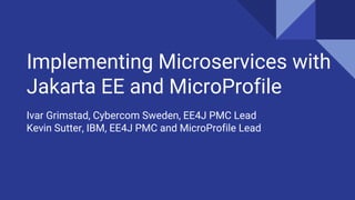 Implementing Microservices with Jakarta EE and MicroProfile | PPT