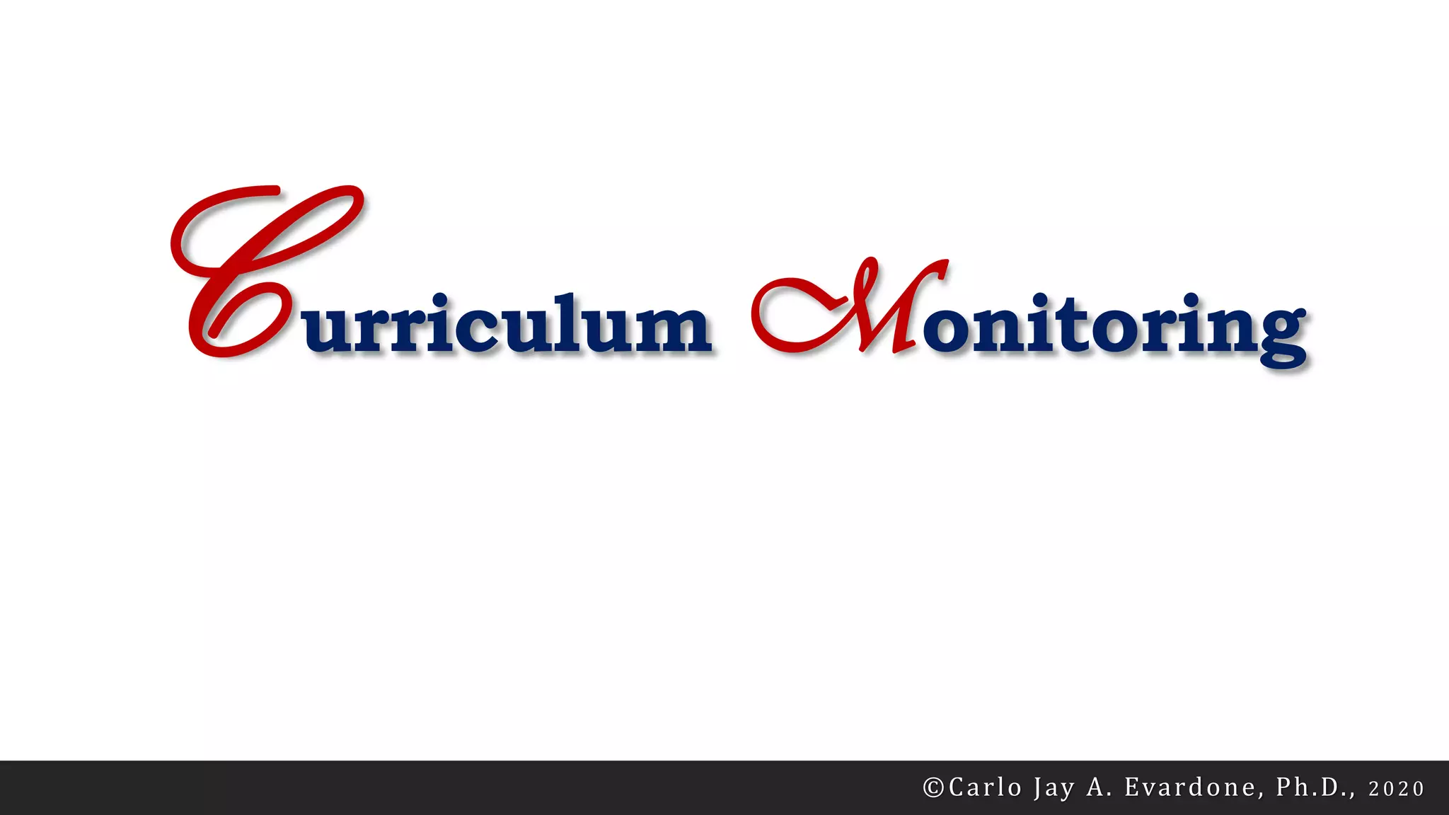 Implementing, Monitoring, and Evaluating the Curriculum | PDF