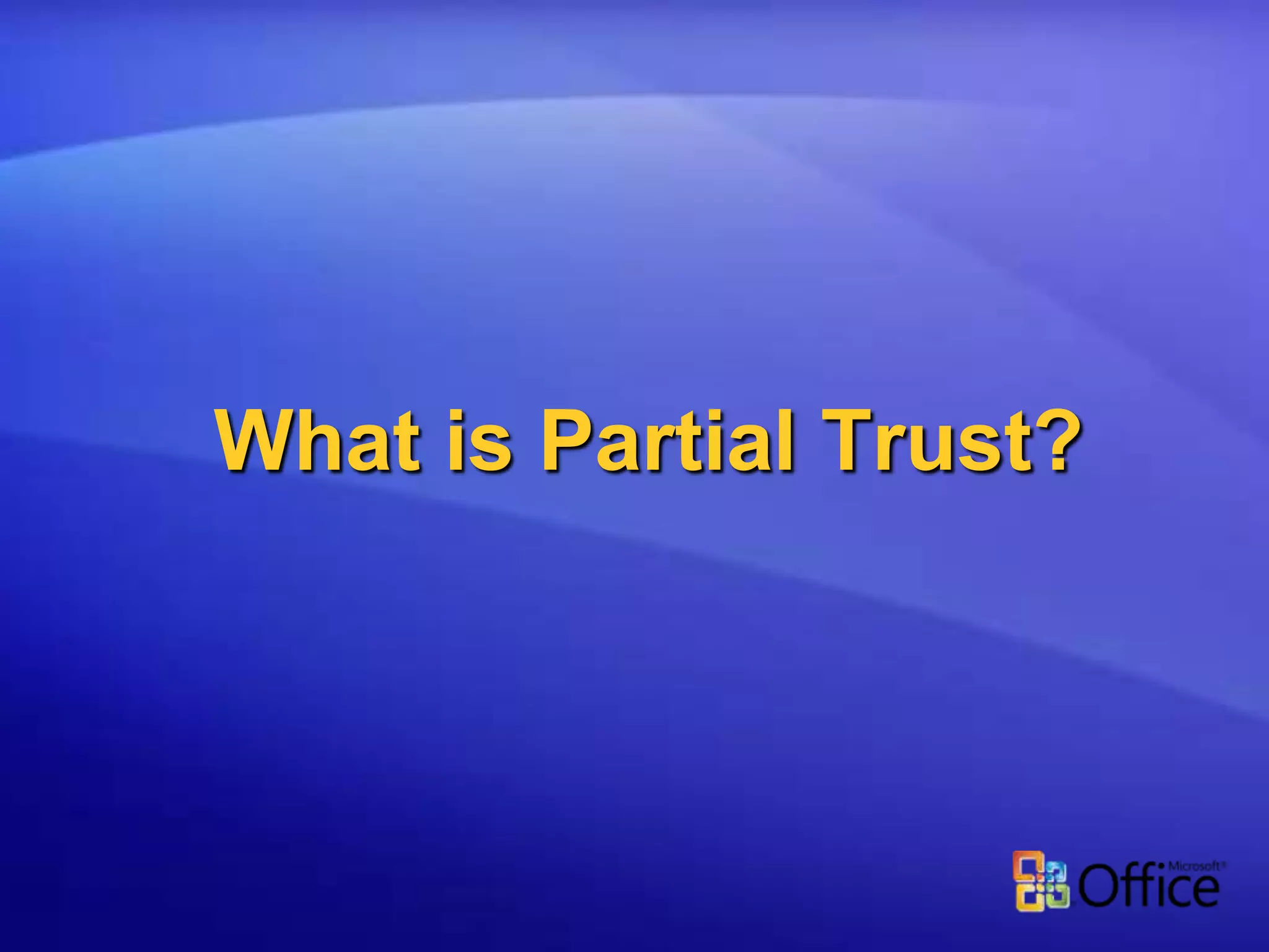 Implementing Partial Trust In Share Point | PPTX | Computing | Technology & Computing