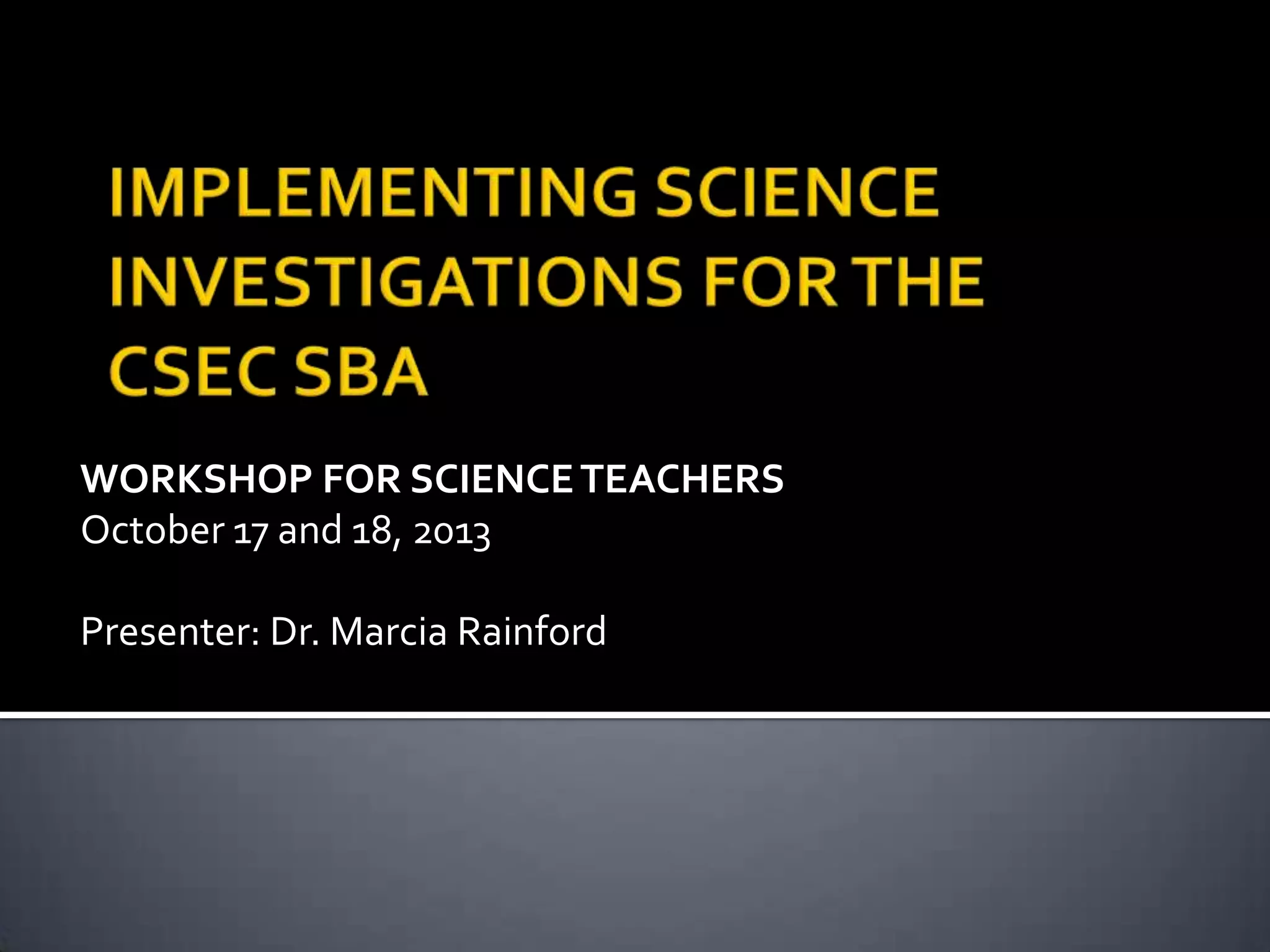 Implementing Science Investigations for the CSEC SBA | PPTX