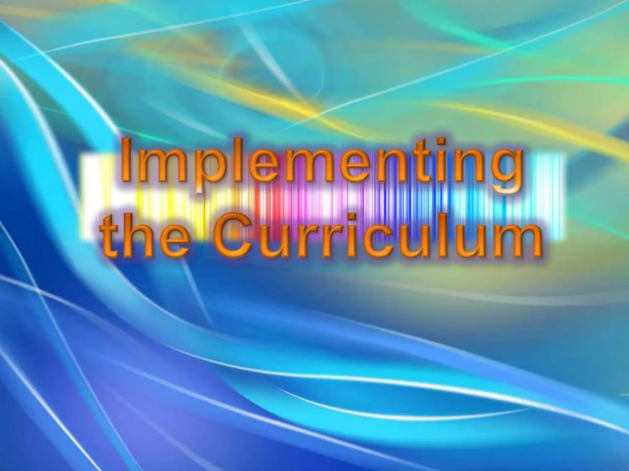 Implementing the curriculum | PPTX