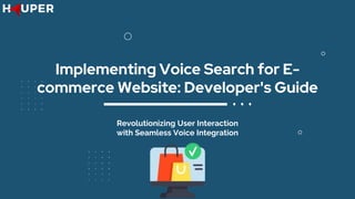 Implementing Voice Search for E-commerce Website: Developer's Guide | PPTX | Business | Business ...