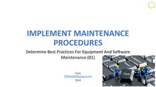 Implement maintenance procedures | PDF
