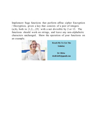 Implement Sage functions that perform affine cipher Encryption | PDF