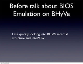 Implements BIOS emulation support for BHyVe | PDF