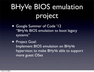 Implements BIOS emulation support for BHyVe | PPT