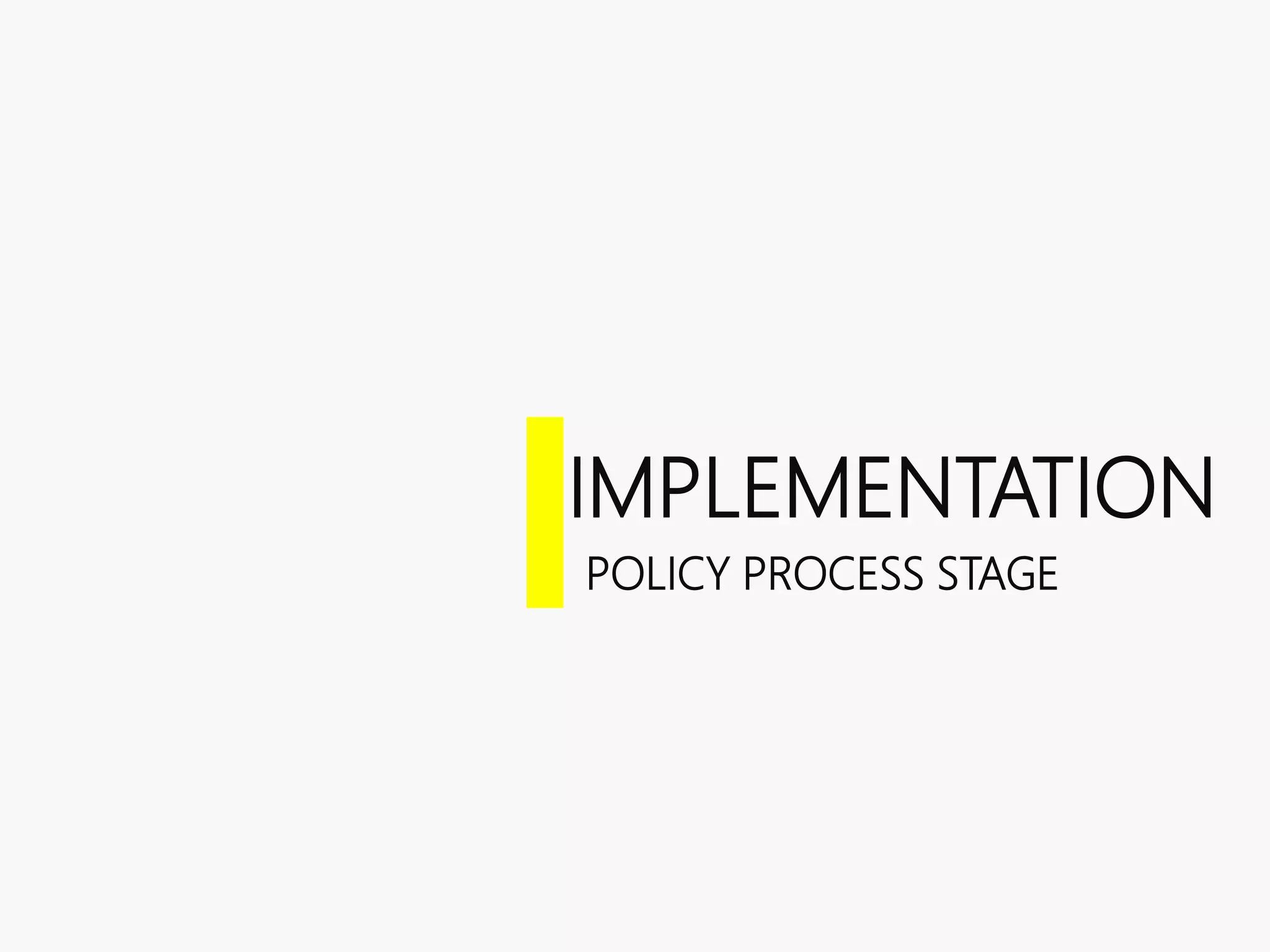 Public Policy - Implementation | PPTX