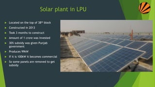 Implentation of solar power plant in lpu | PPT