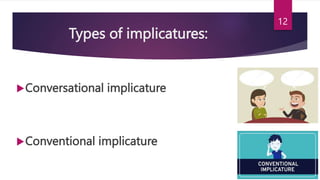 Implicatures presentation by Muhammad Sanwal Khan.pptx