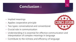 Implicatures presentation by Muhammad Sanwal Khan.pptx