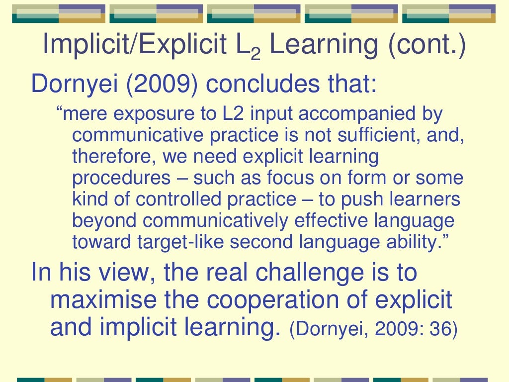 Implicit & Explicit learning, knowledge and instruction