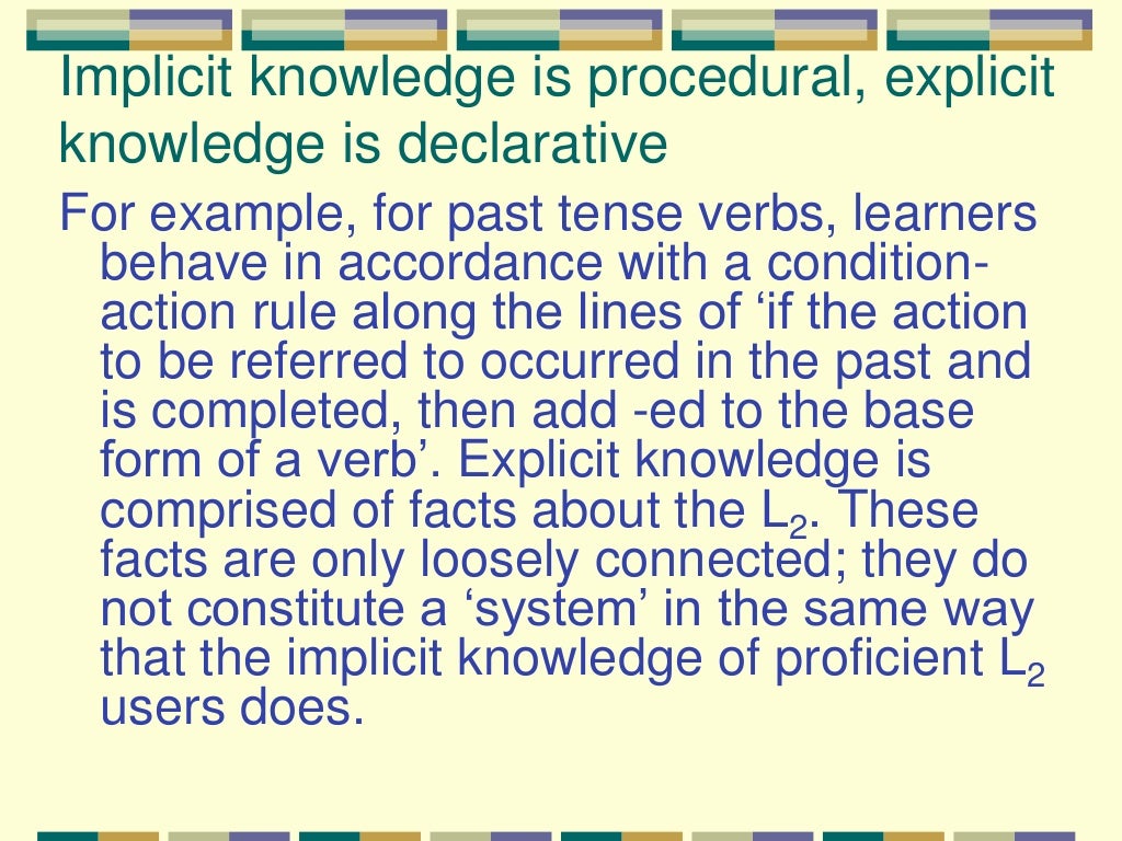 Implicit & Explicit learning, knowledge and instruction