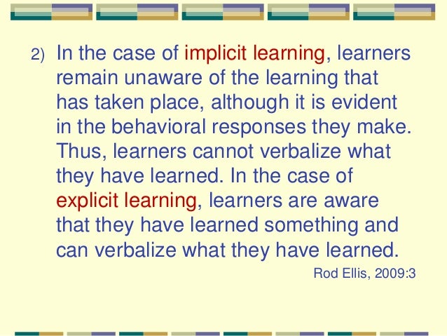 Implicit & Explicit learning, knowledge and instruction Implicit & Explicit learning, knowledge and instruction