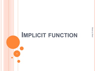 Implicit function and Total derivative | PPTX