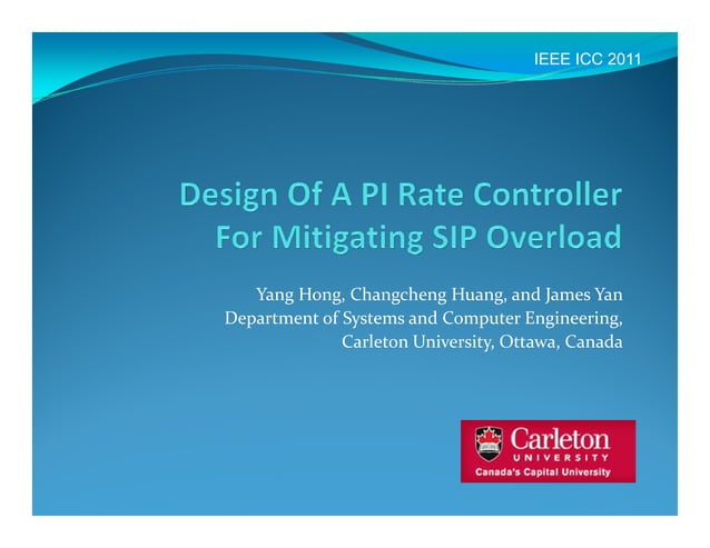 Design Of A PI Rate Controller For Mitigating SIP Overload | PPT