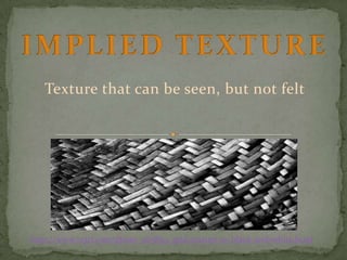 Implied texture powerpoint | PPT