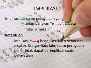 Implikasi,biimplikasi & berkuantor | PPT