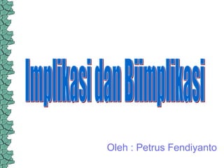 Implikasi dan biimplikasi | PDF