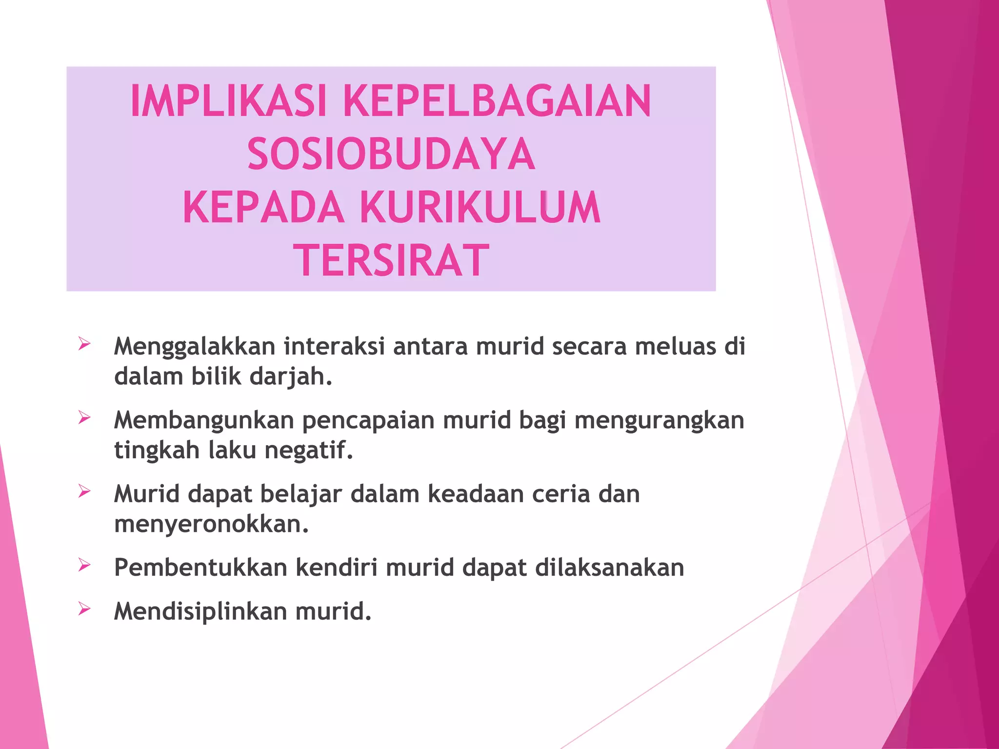 IMPLIKASI KEPELBAGAIAN DAN SOSIO BUDAYA DAN KURIKULUM TERSIRAH | PPT
