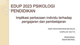 Implikasi perbezaan individu dan pembelajaran | PPTX