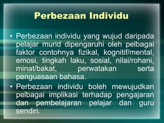Implikasi perbezaan individu terhadap pengajaran dan pembelajaran | PPTX