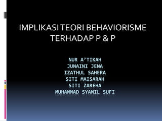 Implikasi teori behaviorisme | PPTX