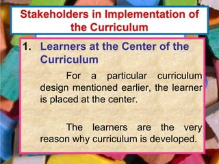 Implimenting the curriculum the roles of stakeholders ---hazel and ...