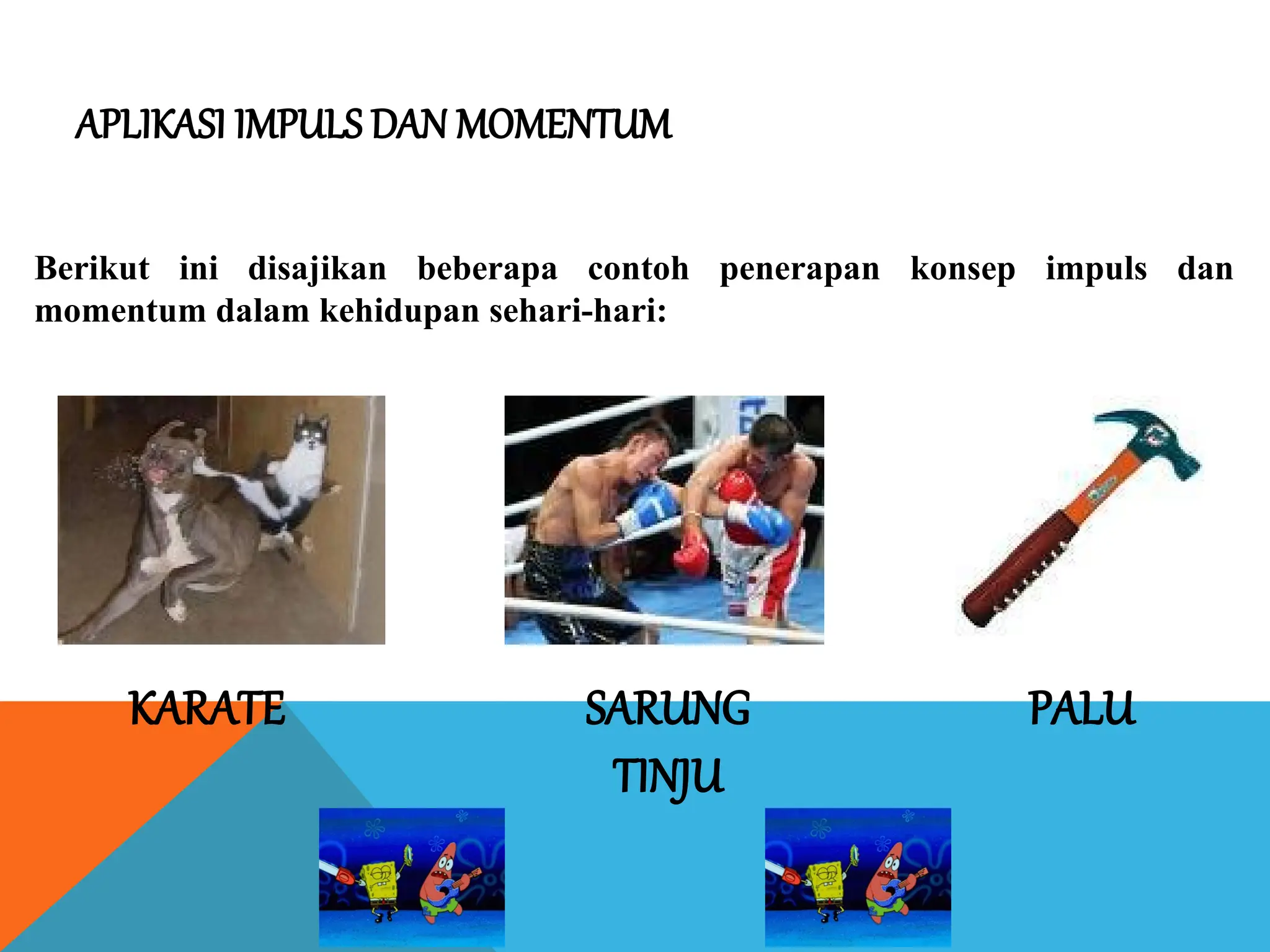 Implus_Momentum_dan_Tumbukan adalah bagian dari fisika Mekanika.ppt