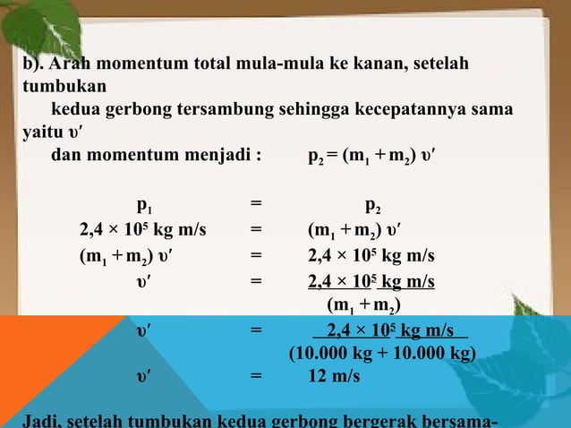 Implus_Momentum_dan_Tumbukan adalah bagian dari fisika Mekanika.ppt