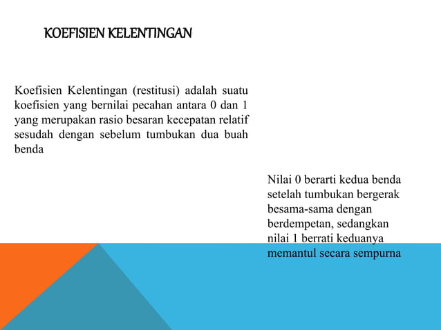 Implus_Momentum_dan_Tumbukan adalah bagian dari fisika Mekanika.ppt