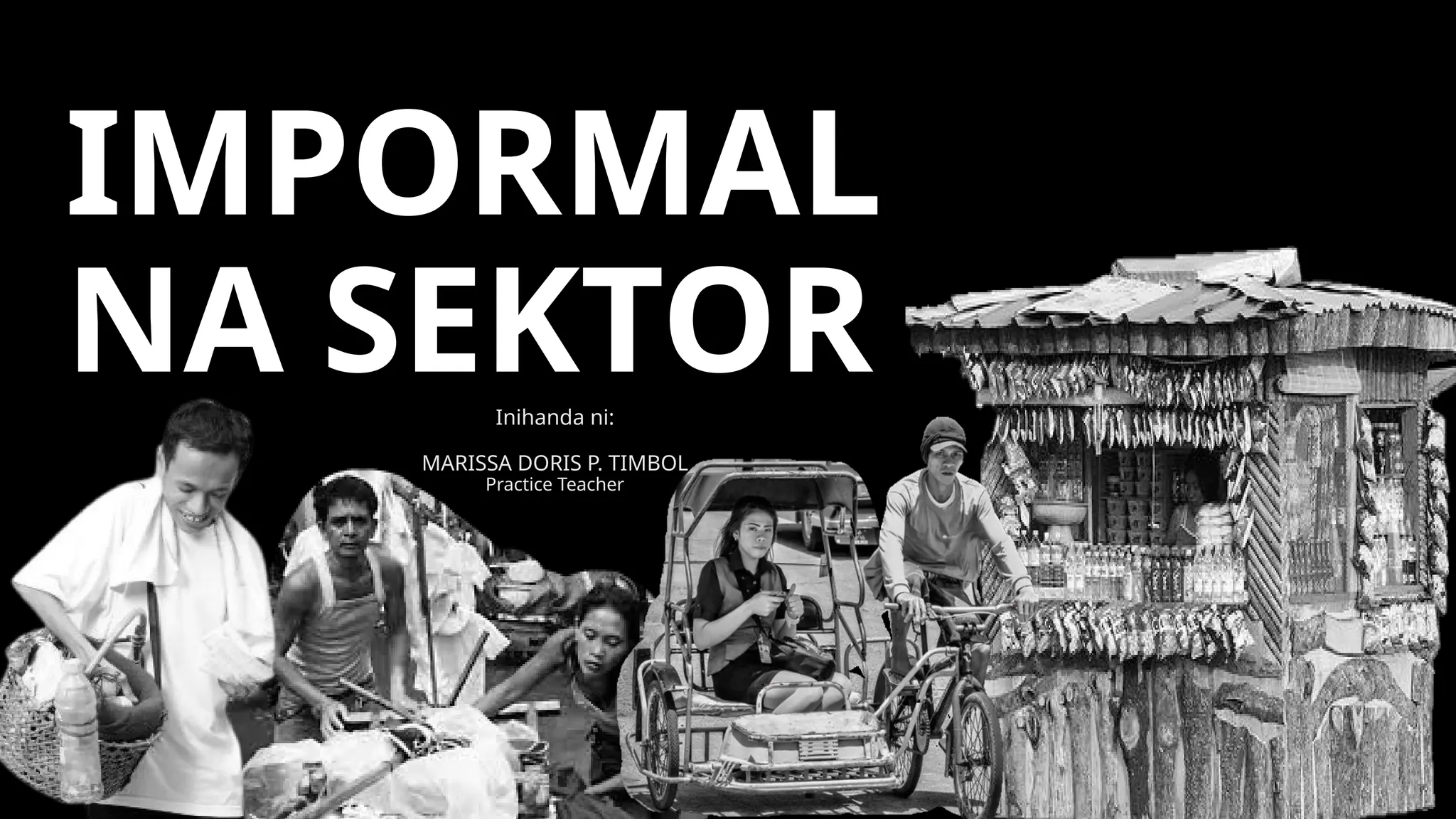 IMPORMAL NA SEKTOR presentation for gr 9.pptx