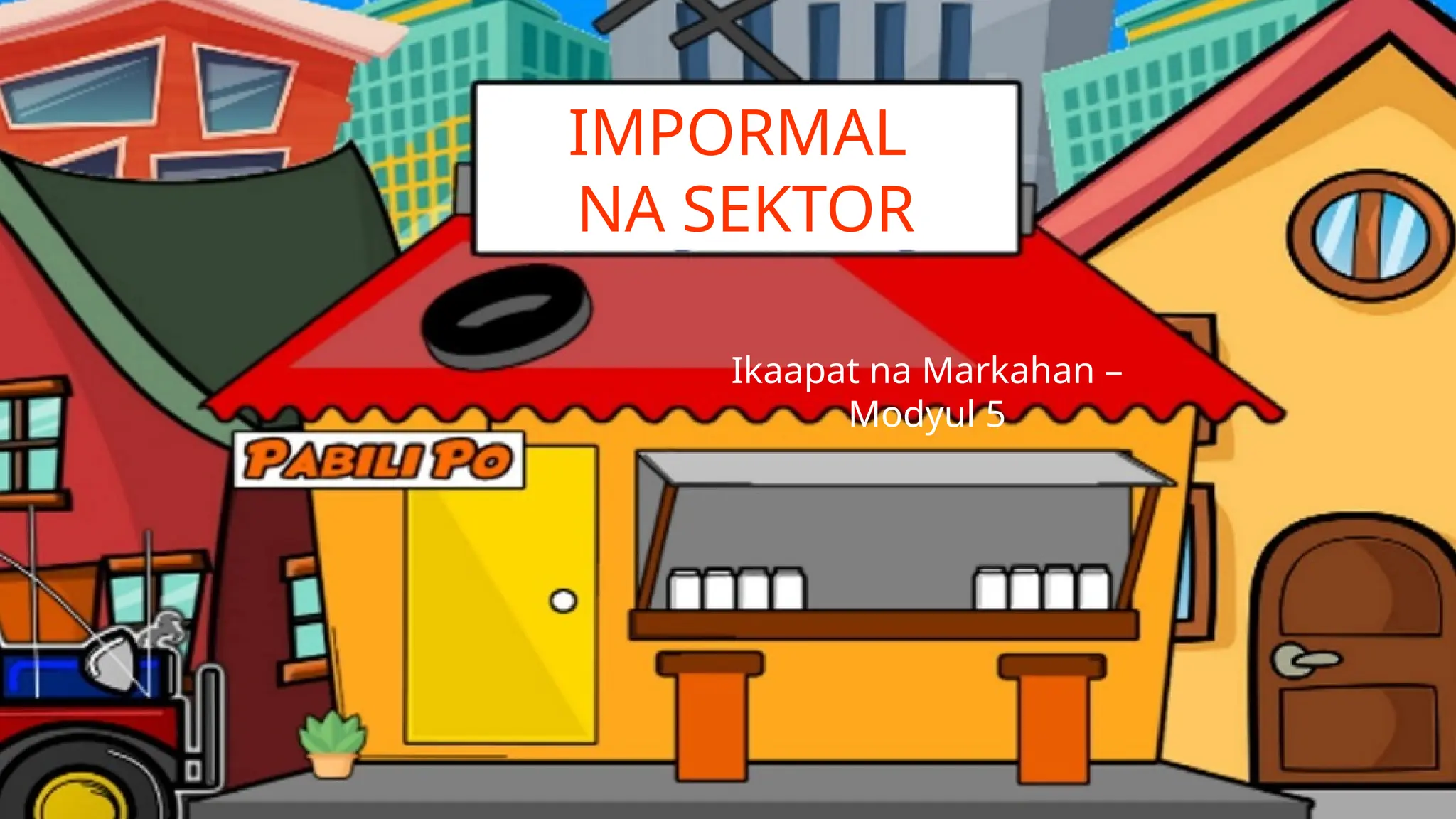 Araling Panlipunan 9 Impormal na sektor.pptx