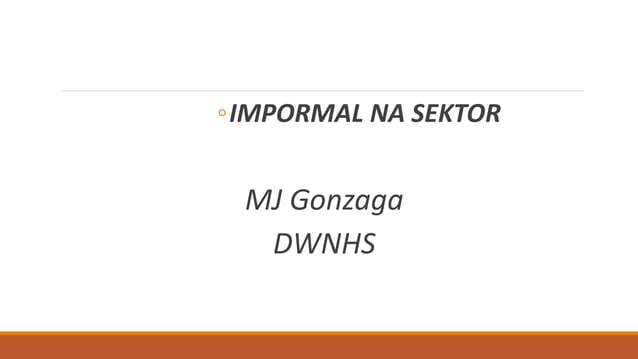 Impormal na sektor ppt | PPTX