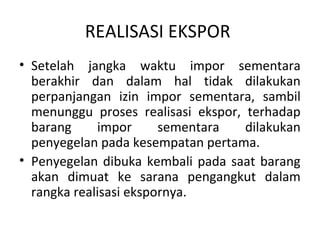 Impor sementara | PPT