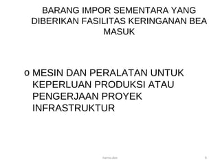 Impor sementara | PPT