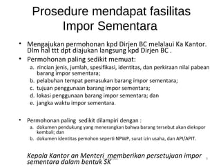 Impor sementara | PPT