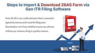How to Import and Download Form 26AS Using Gen IT Software? | PDF
