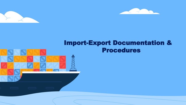 Import-Export Documentation & procedures | PPTX | Logistics and ...