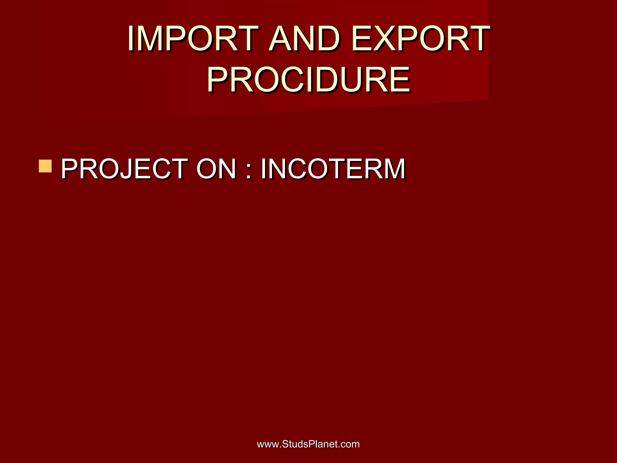 Import export procedure | PPT