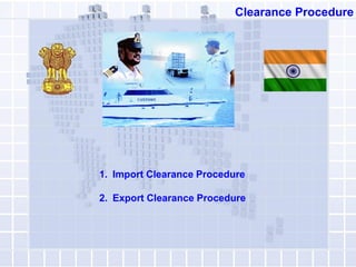 Import export custom clearance process | PDF