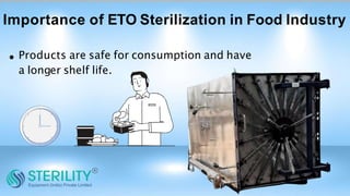 Importance of ETO Sterilizer in Food Industry | PPT