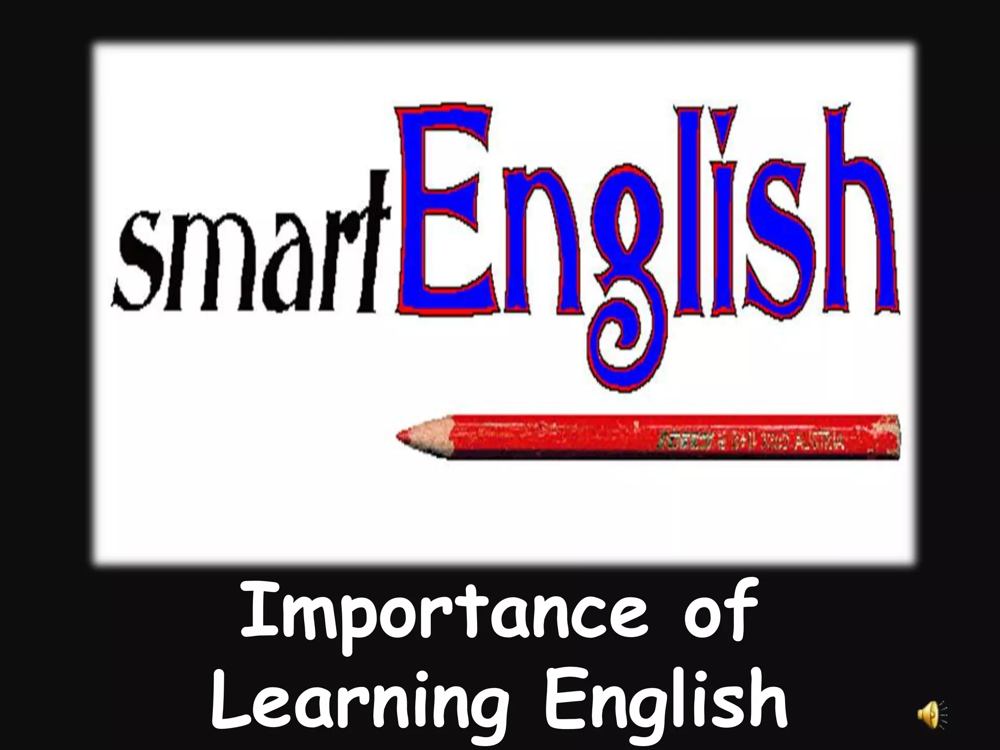 Importance Of Learning English | PPTX