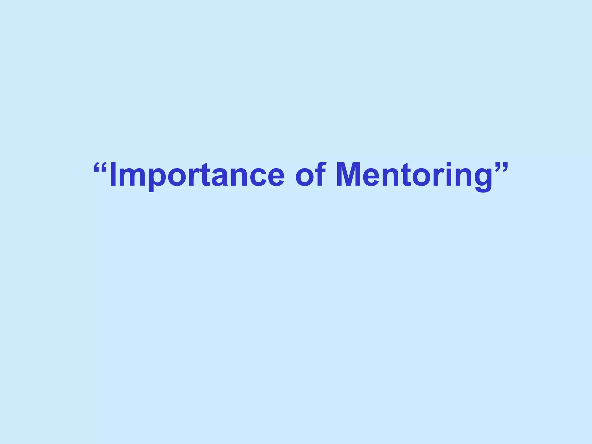 Importance Of Mentoring | PPT